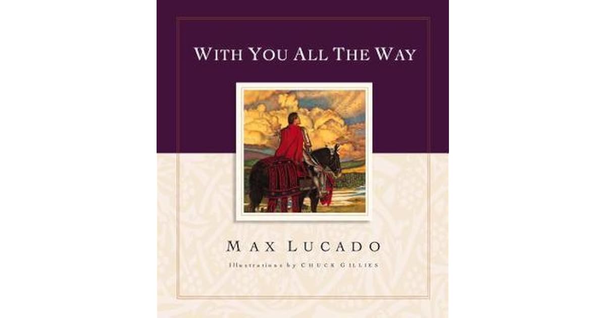 With You All the Way by Max Lucado