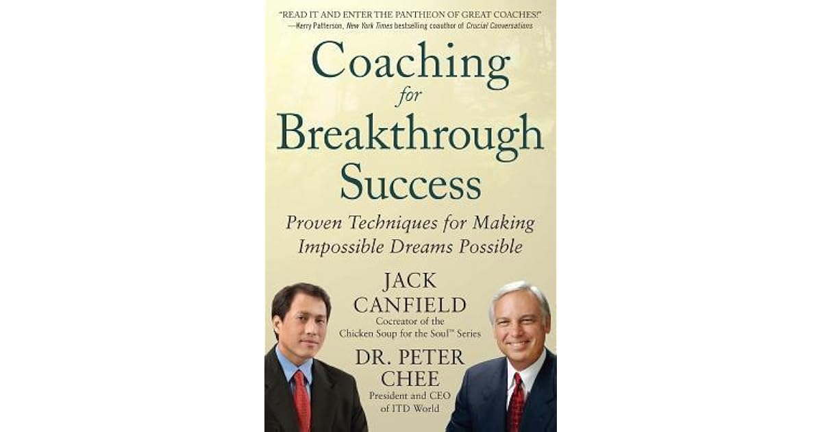 Coaching for Breakthrough Success: Proven Techniques for Making ...