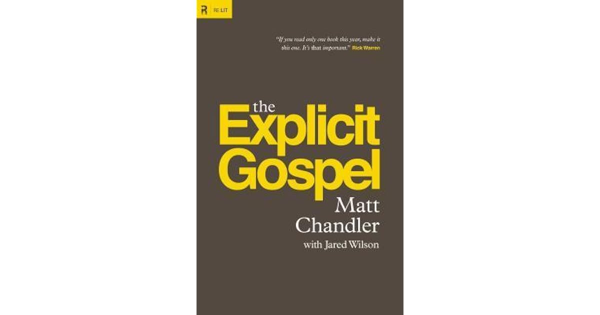 The Explicit Gospel by Matt Chandler