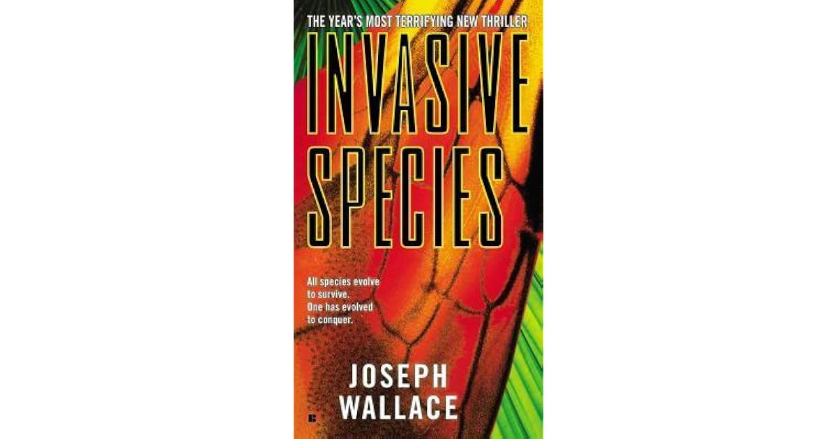 Invasive Species by Joseph Wallace