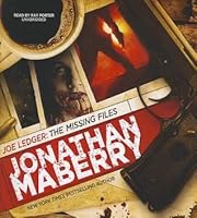 Joe Ledger: The Missing Files by Jonathan Maberry