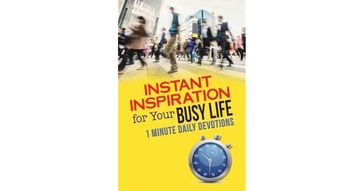 Instant Inspiration for Your Busy Life by Freeman-Smith