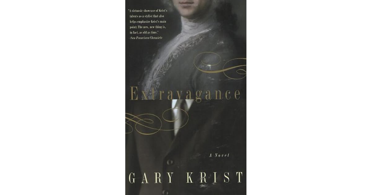 Extravagance by Gary Krist