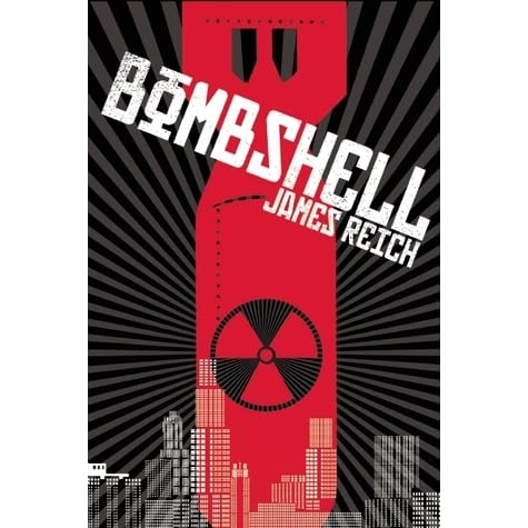 Bombshell by James Reich — Reviews, Discussion, Bookclubs, Lists