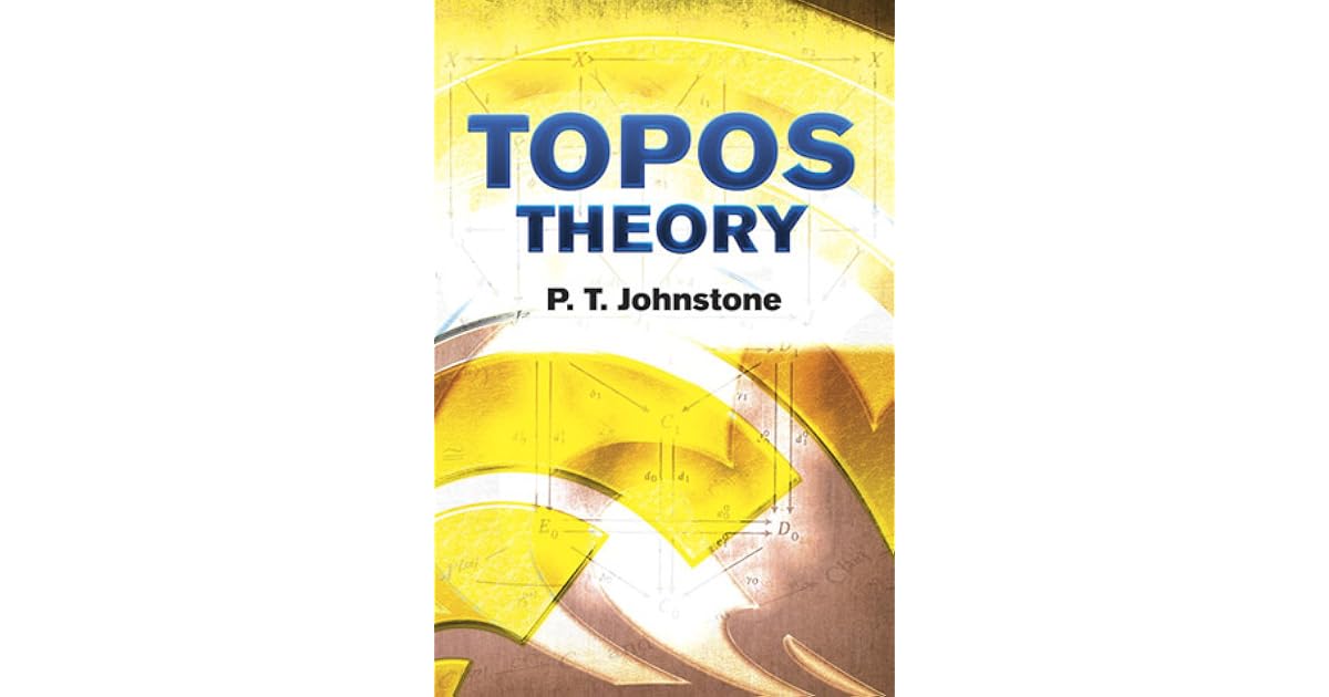 Topos Theory by Peter T. Johnstone