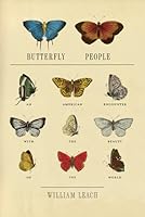 Butterfly People: An American Encounter with the Beauty of the World by ...
