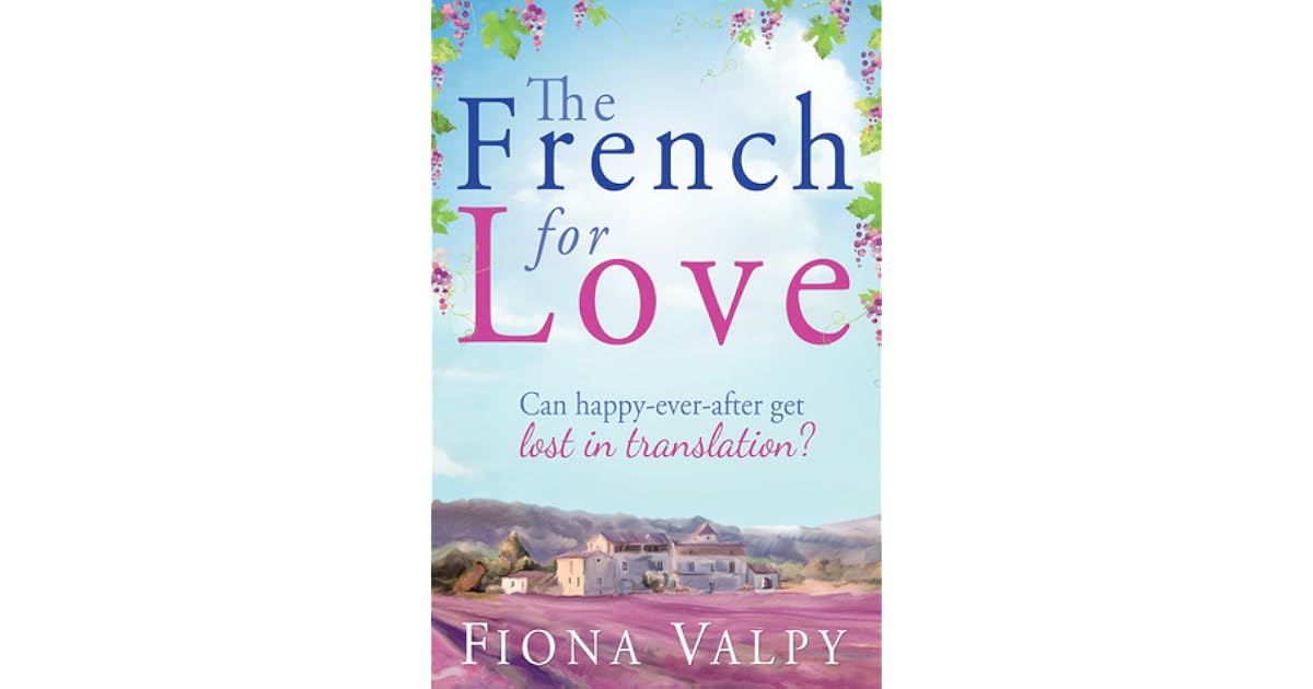 The French for Love by Fiona Valpy