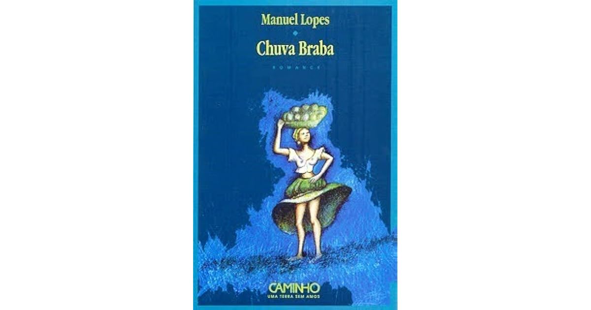 Chuva Braba by Manuel Lopes