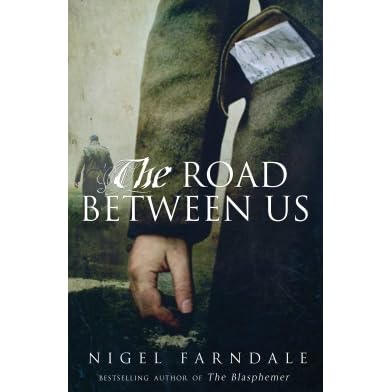 The Road Between Us by Nigel Farndale — Reviews, Discussion, Bookclubs ...