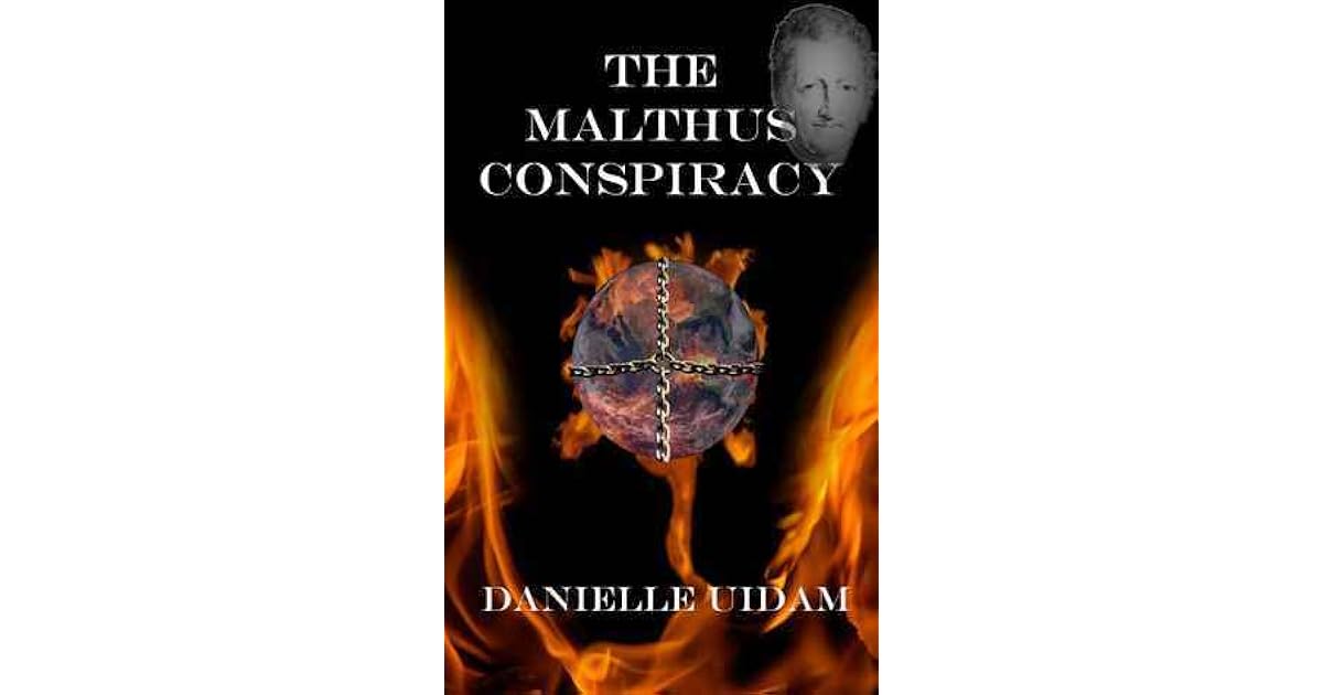 The Malthus Conspiracy by Danielle Uidam