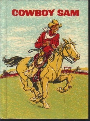 Cowboy Sam by Edna Walker Chandler