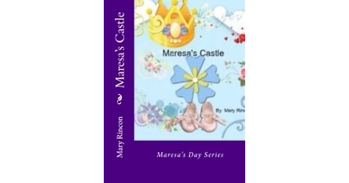 Book giveaway for Maresa's Castle (Maresa's Day, #1) by Mary Rincon Jun ...