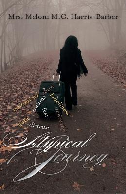 Atypical Journey by Meloni M.C. Harris-Barber