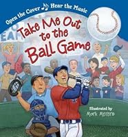 Take Me Out to the Ball Game by Jack Norworth