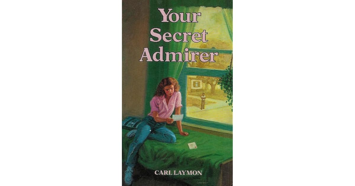 Your Secret Admirer by Carl Laymon