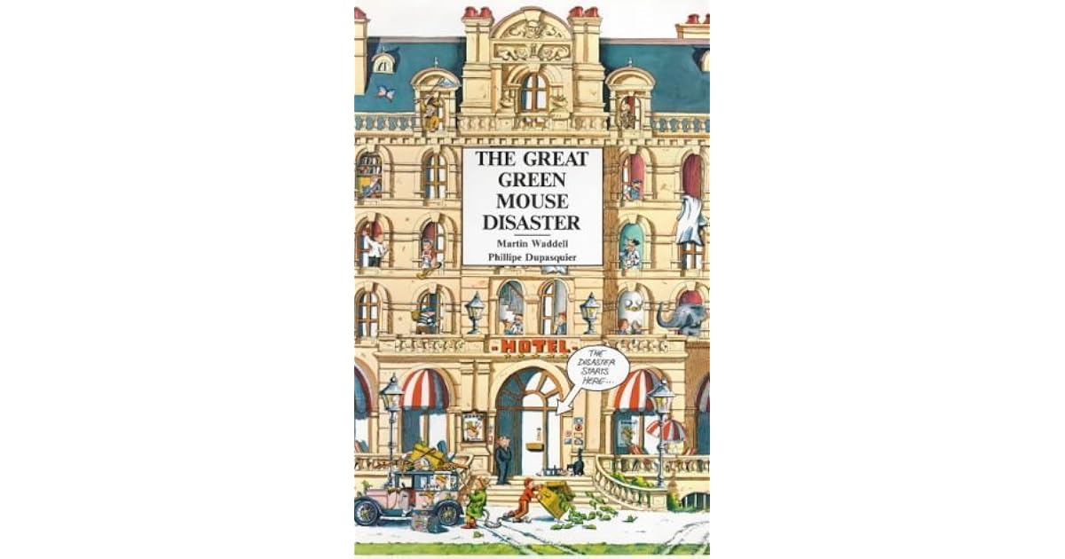 The Great Green Mouse Disaster by Martin Waddell