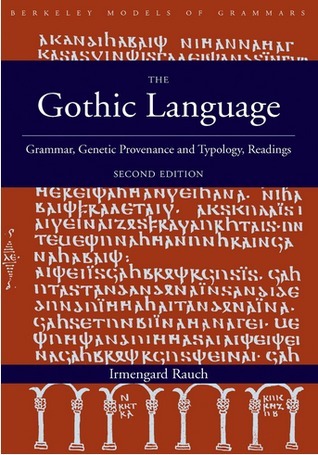 The Gothic Language: Grammar, Genetic Provenance And Typology, Readings ...