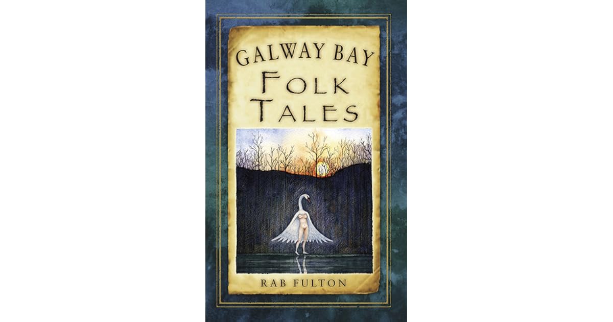 Galway Bay Folk Tales by Rab Fulton