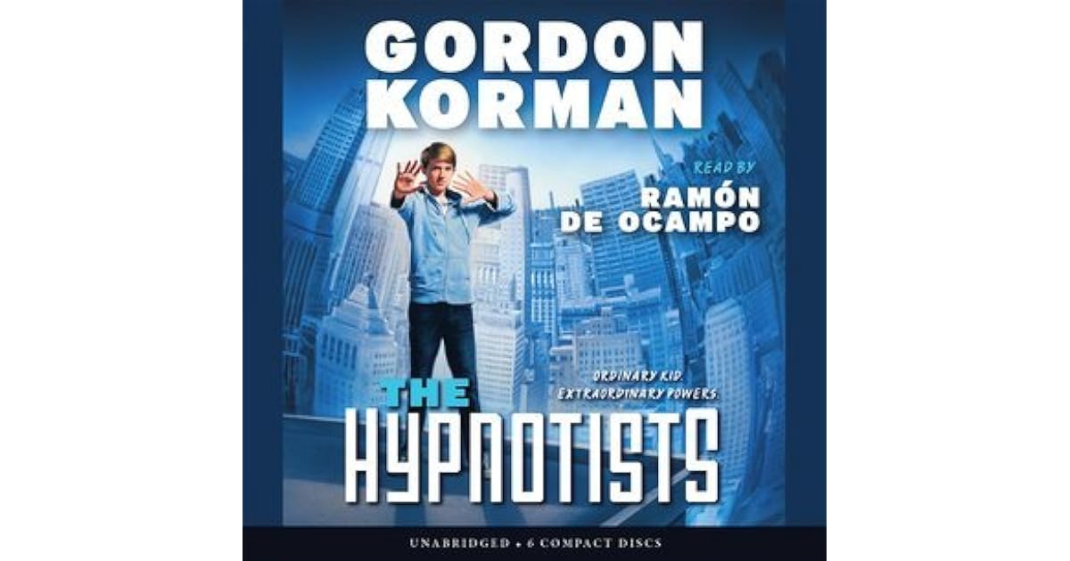 The Hypnotists by Gordon Korman