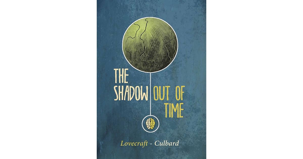 The Shadow Out of Time by I.N.J. Culbard