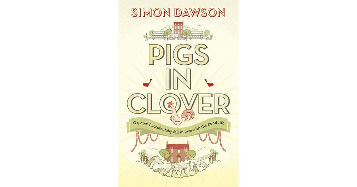 Pigs in Clover by Simon Dawson