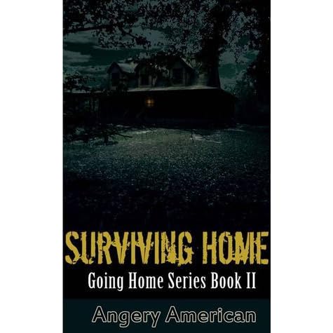 Surviving Home (Going Home, #2) by A. American — Reviews, Discussion ...