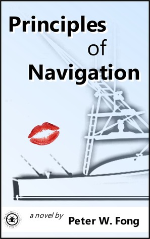 Principles of Navigation by Peter W. Fong