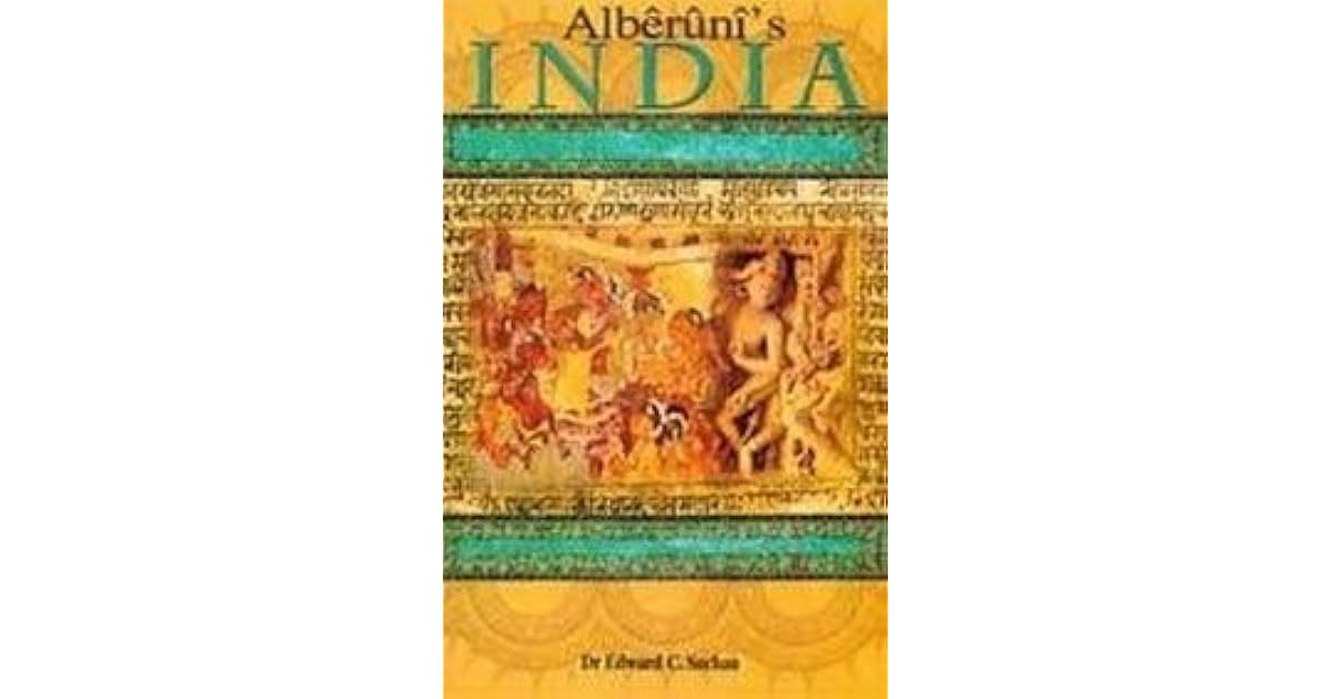 Alberuni's India by Abu Rayhan Al-Biruni