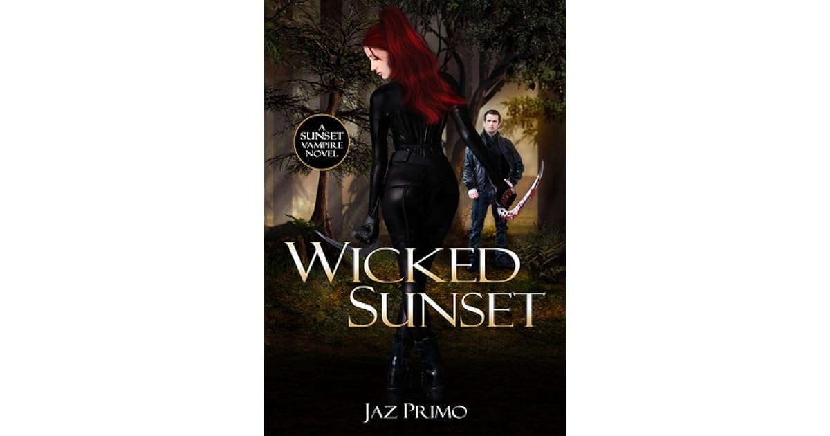 Wicked Sunset (Sunset Vampire, #4) by Jaz Primo