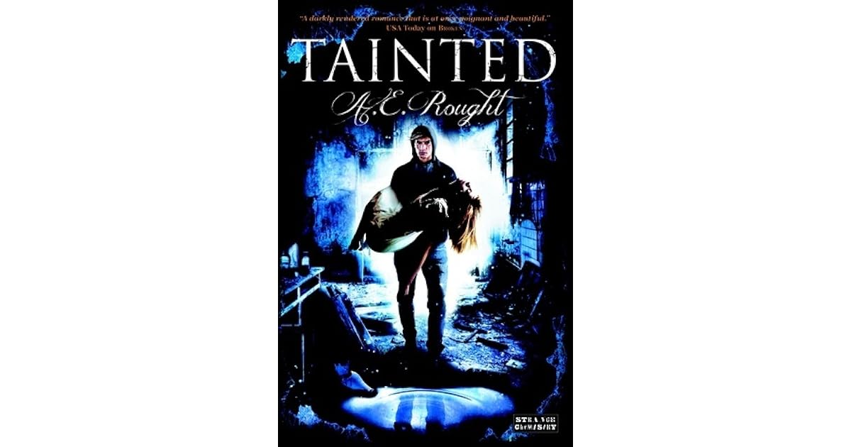 Tainted (Broken, #2) by A.E. Rought