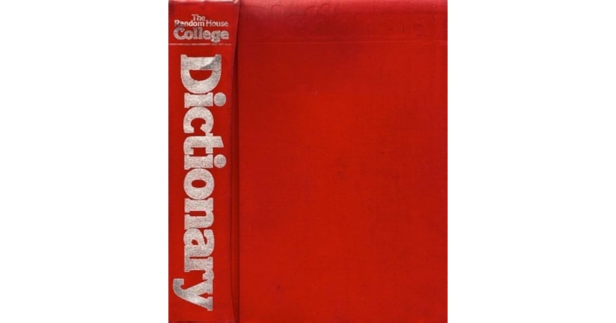 The Random House College Dictionary by Jess Stein