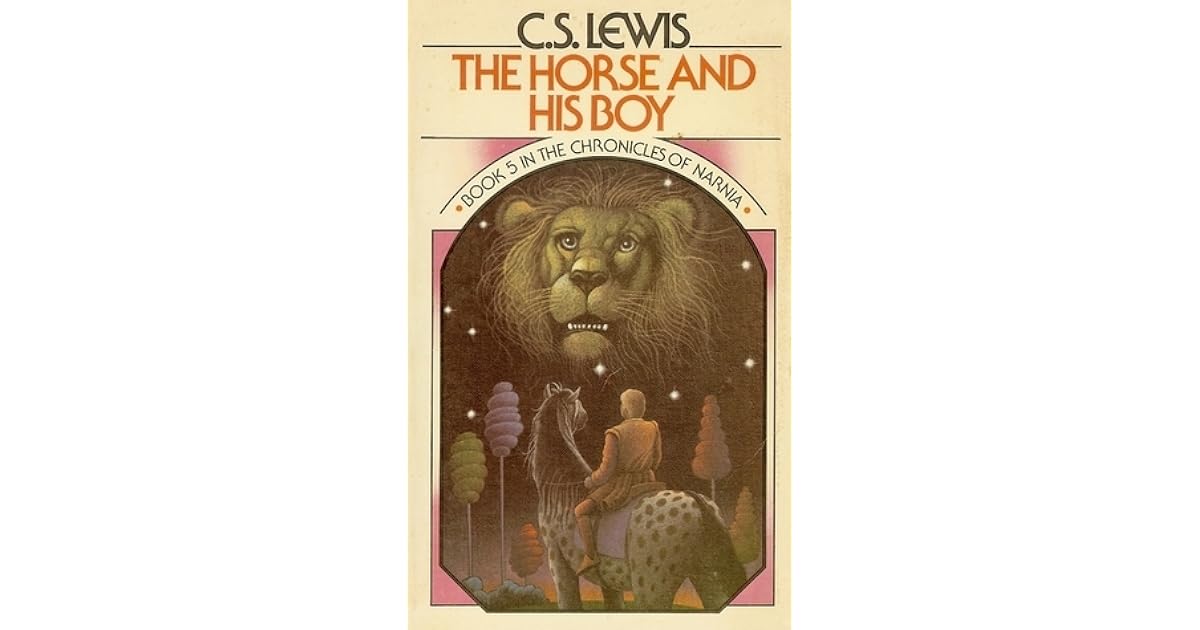 The Horse and His Boy by C.S. Lewis