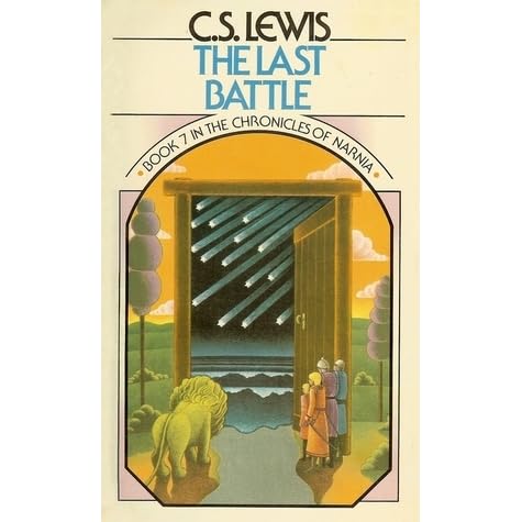 The Last Battle (The Chronicles of Narnia, #7) by C.S. Lewis — Reviews ...