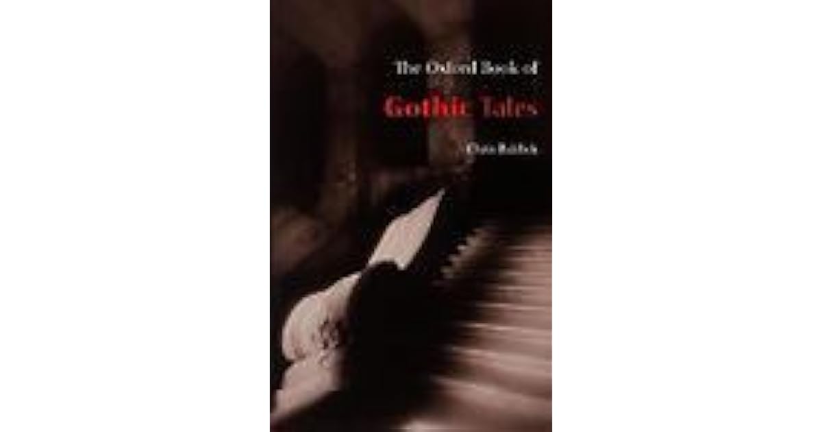 The Oxford Book of Gothic Tales by Chris Baldick