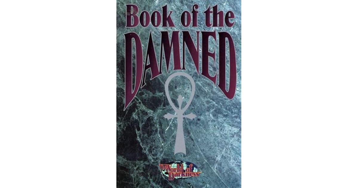 Book Of The Damned by Mark Rein-Hagen