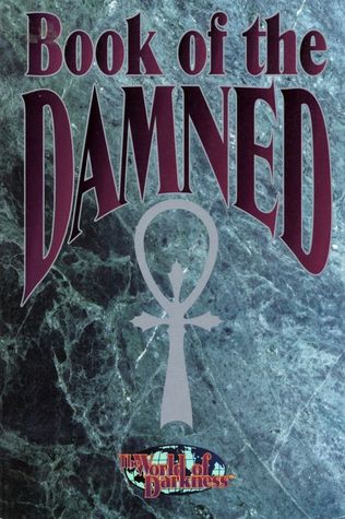 Book Of The Damned by Mark Rein-Hagen