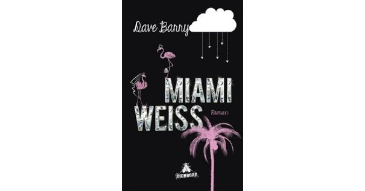 Miami Weiss by Dave Barry