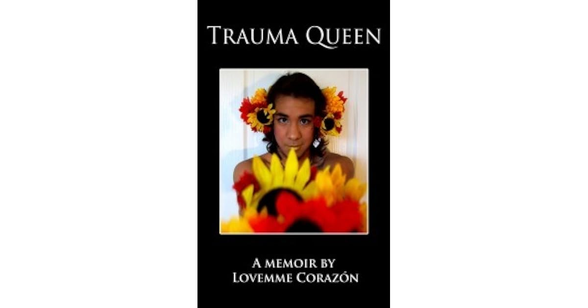 Trauma Queen by Luna Merbruja