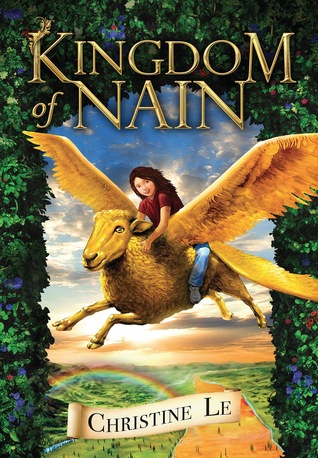 Kingdom of Nain (The Kingdom Trilogy, #1) by Christine Le