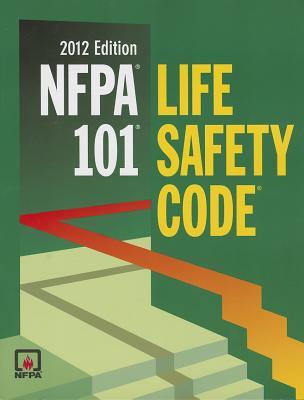 Nfpa 101: Life Safety Code, 2012 Edition by National Fire Protection ...