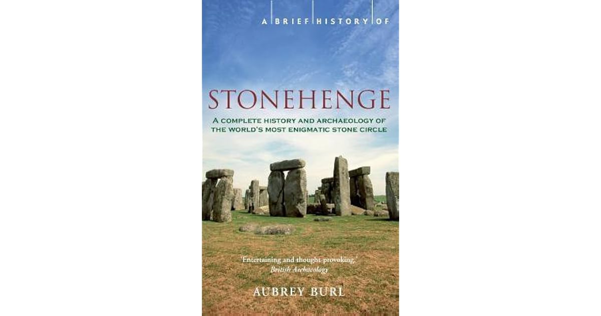A Brief History of Stonehenge by Aubrey Burl