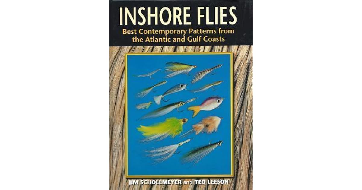 Inshore Flies: Best Contemporary Patterns from the Atlantic and Gulf ...