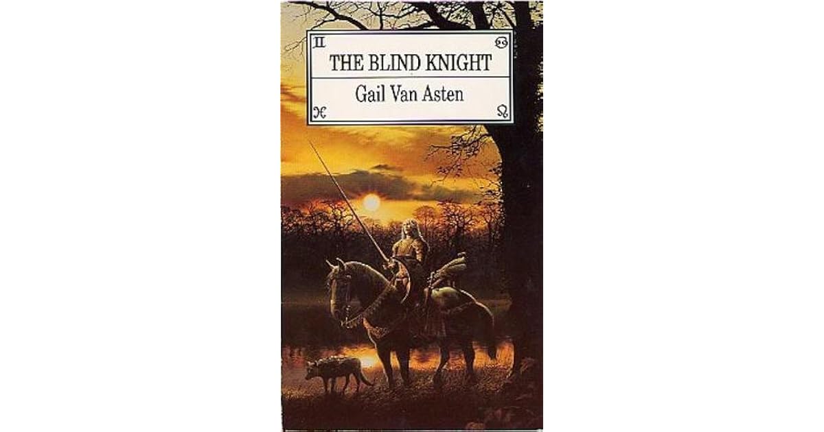 The Blind Knight by Gail Van Asten