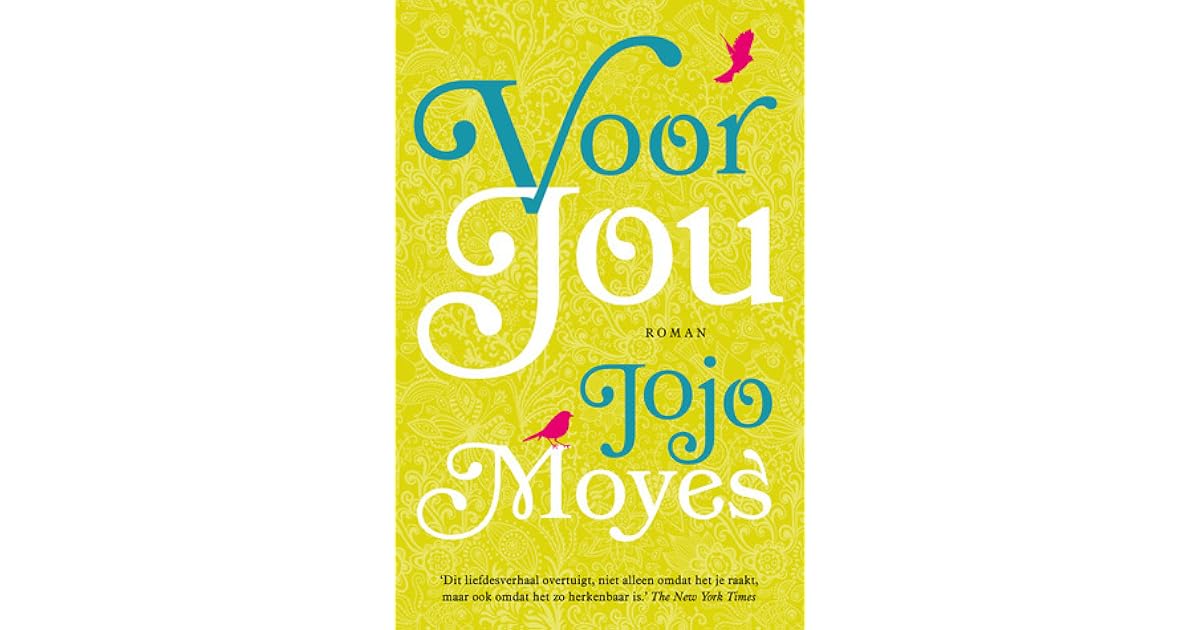 Voor jou (Voor jou, #1) by Jojo Moyes