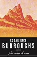 John Carter of Mars (Barsoom, #11) by Edgar Rice Burroughs