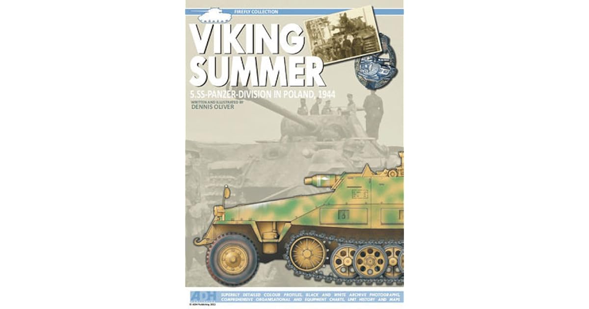 Viking Summer 5.SS-Panzer-Division in Poland, 1944 by Dennis Oliver