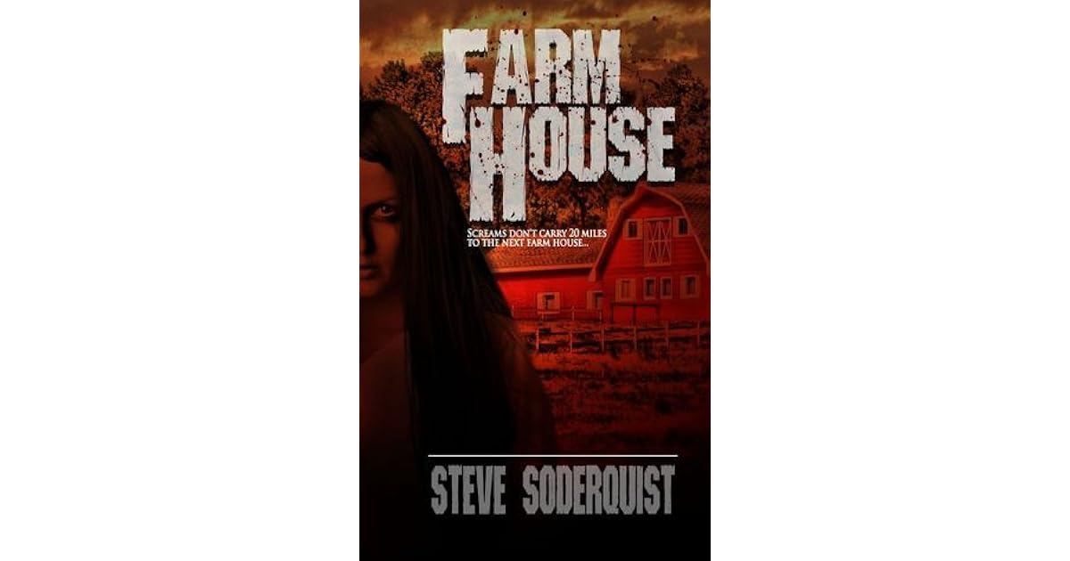 Farm House by Steve Soderquist