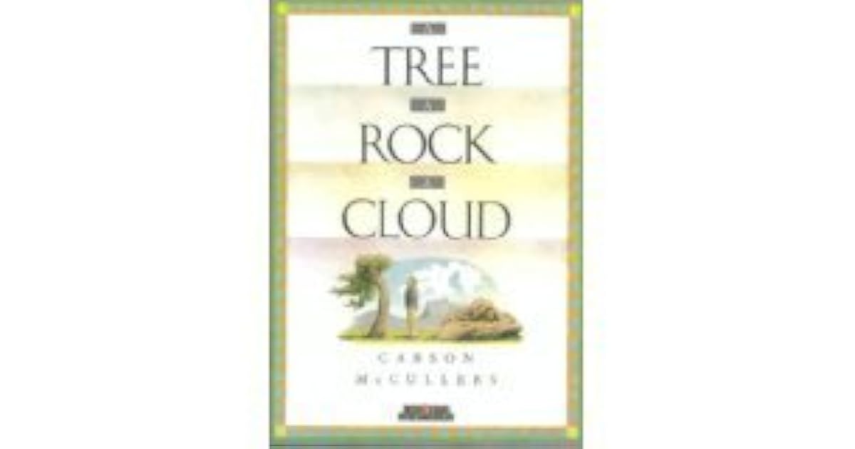 A Tree, a Rock, a Cloud by Carson McCullers
