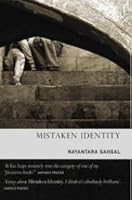 Mistaken Identity: Novel by Nayantara Sahgal