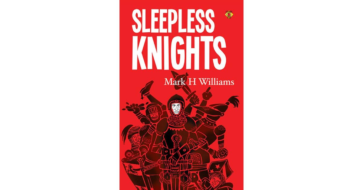 Sleepless Knights by Mark H. Williams